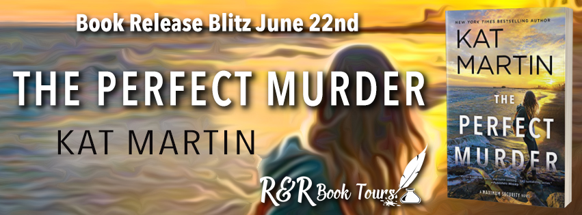 Book Release Blitz: The Perfect Murder by Kat Martin @katmartinauthor ...