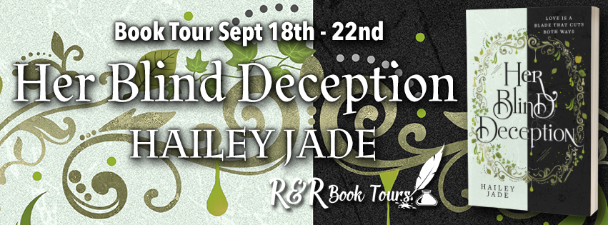 Book Tour: Her Blind Deception by Hailey Jade – Genre: Dark Fantasy ...