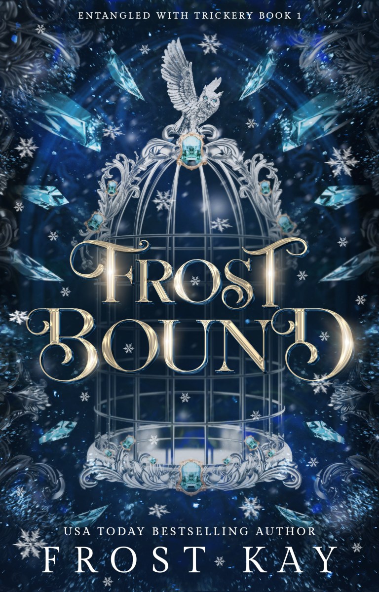 Cover Reveal: Frost Bound by Frost Kay (Entangled with Trickery #1 ...