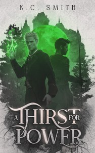 Book Tour: A Thirst for Power by K.C. Smith (Realm of Curses #2) Dark Fantasy – R&R Book Tours