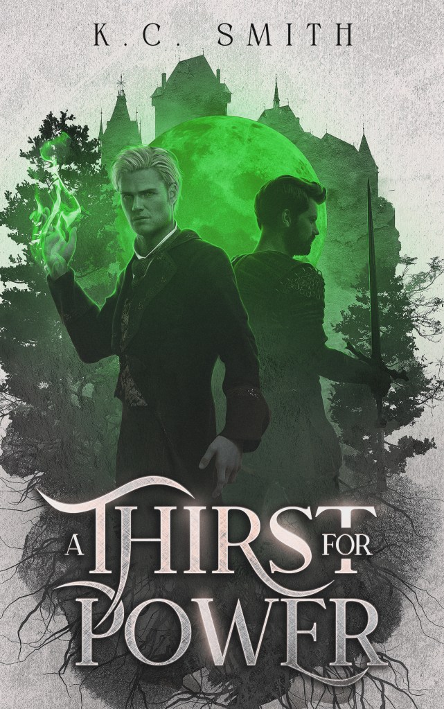 Book Tour: A Thirst for Power by K.C. Smith (Realm of Curses #2) Dark Fantasy – R&R Book Tours